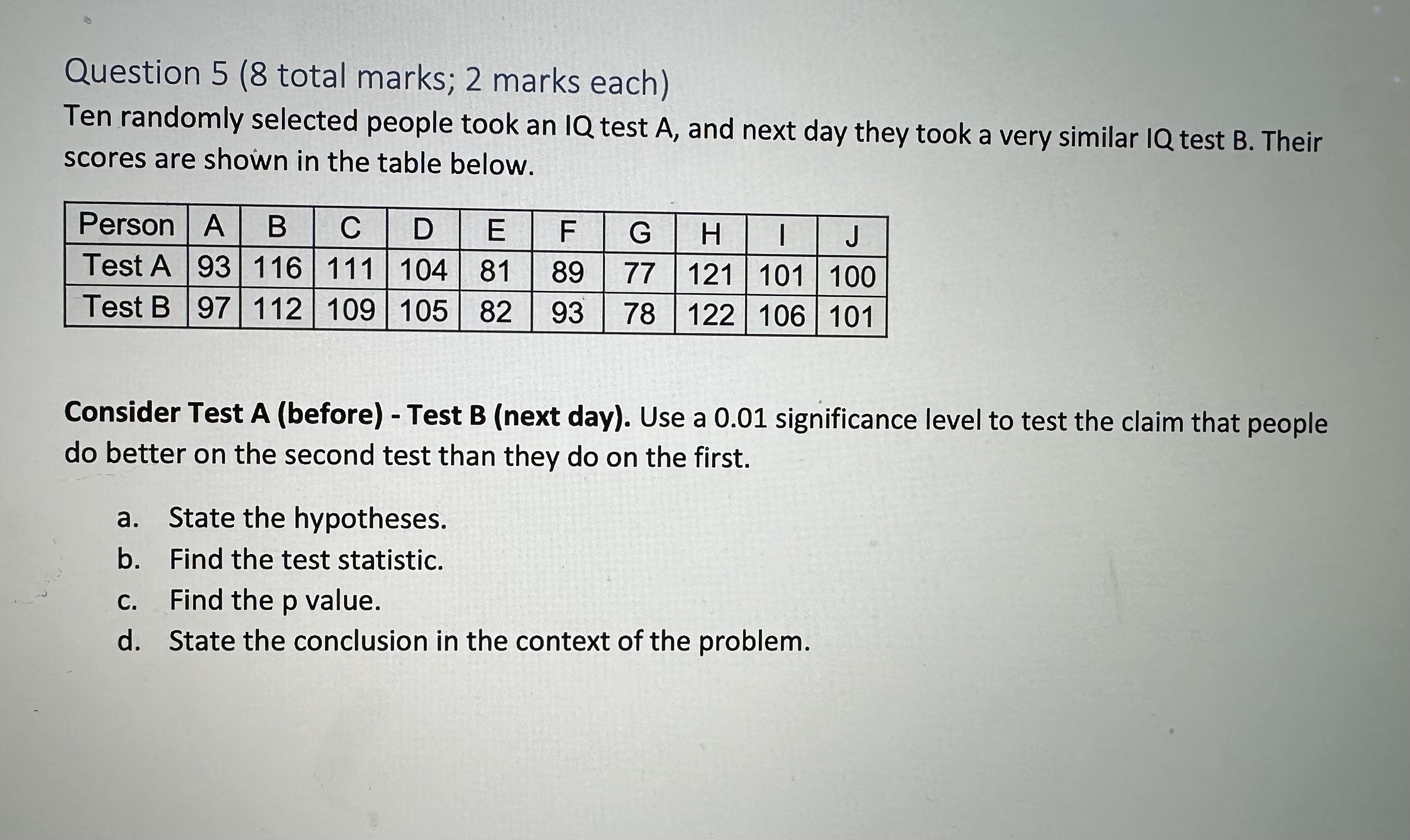 Solved Question 5 (8 total marks; 2 marks each) Ten randomly | Chegg.com Solved Question 5 (8 total marks; 2 marks each) Ten randomly | Chegg.com