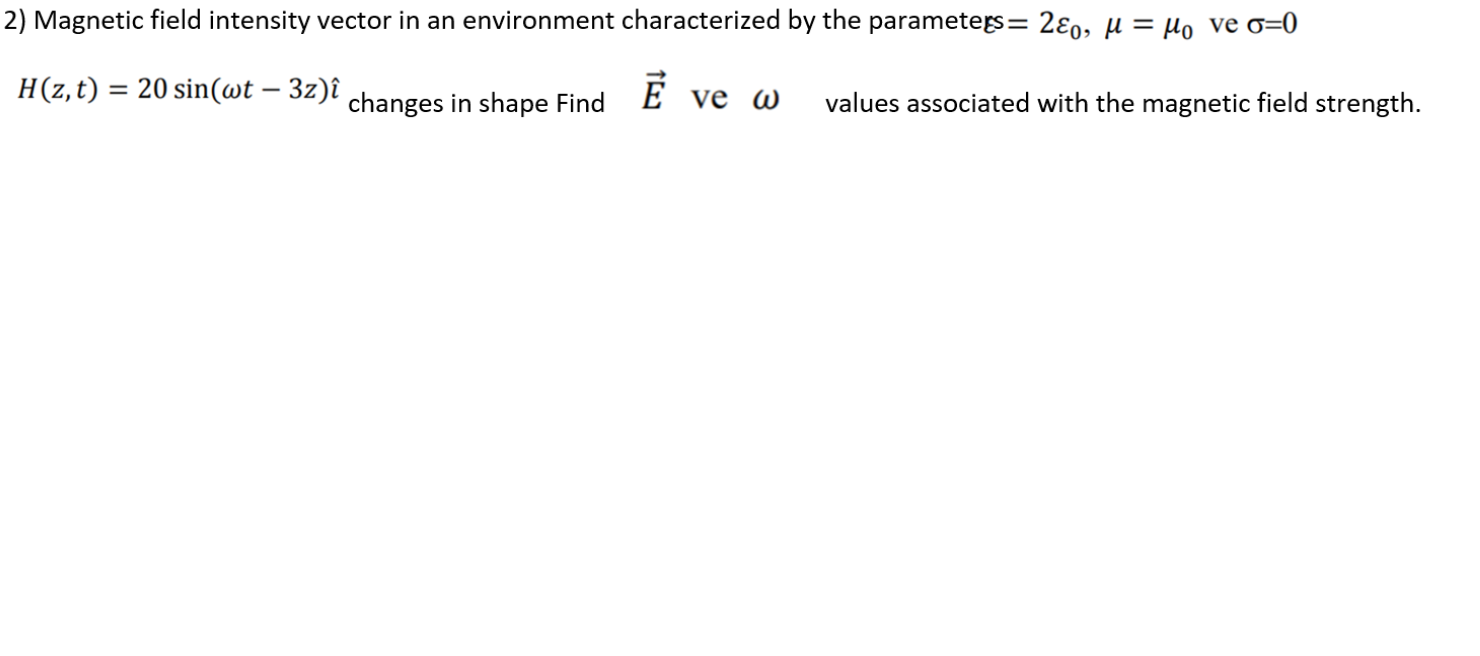 Solved 2) Magnetic field intensity vector in an environment | Chegg.com