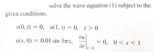 Solved solve the wave equation (1) subject to the given | Chegg.com