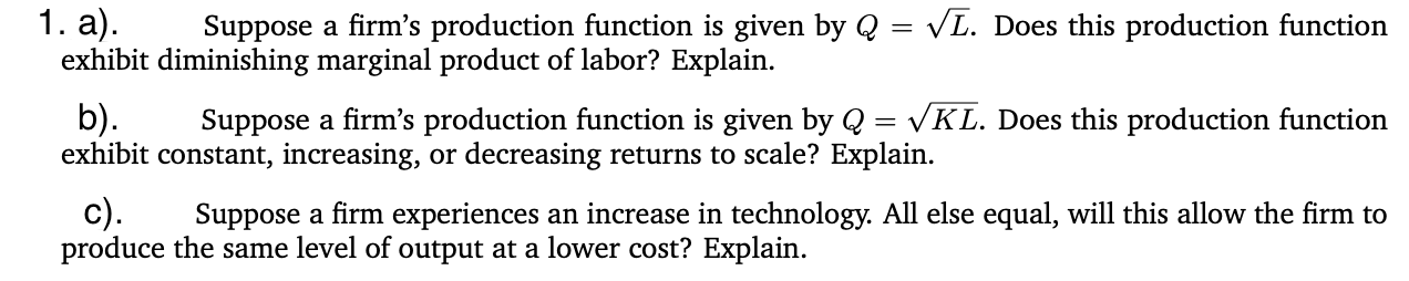 Solved 1. a). Suppose a firm's production function is given | Chegg.com