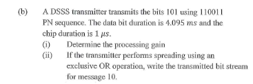 Solved (b) A DSSS transmitter transmits the bits 101 using | Chegg.com