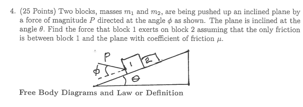 Solved 4. (25 Points) Two blocks, masses mi and m2, are | Chegg.com