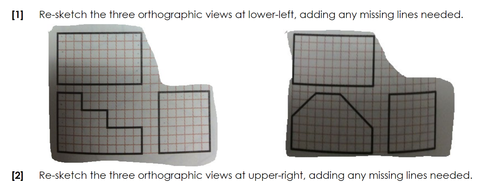 Solved [1] Re-sketch the three orthographic views at | Chegg.com