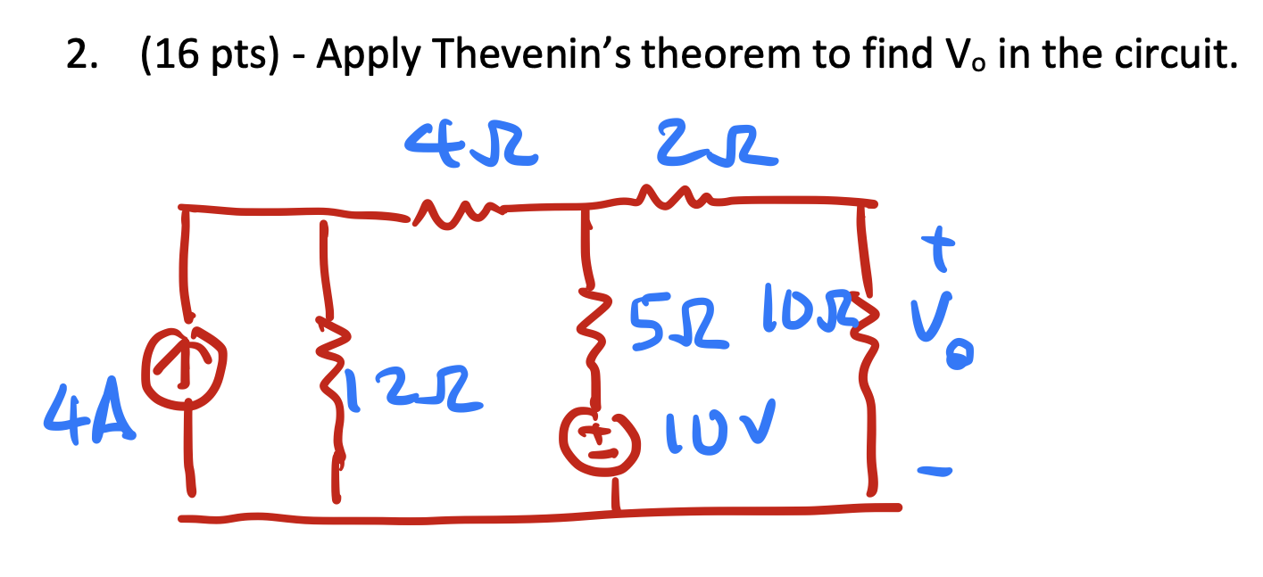 Solved 2. (16 pts) - Apply Thevenin's theorem to find V0 in | Chegg.com