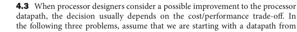 Solved 4.3 When processor designers consider a possible | Chegg.com