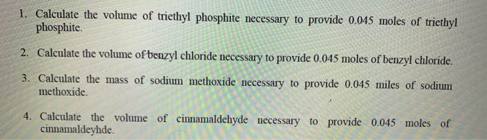 Solved 1. Calculate the volume of triethyl phosphite | Chegg.com