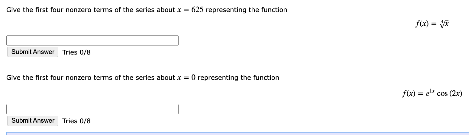 Solved Give the first four nonzero terms of the series about | Chegg.com