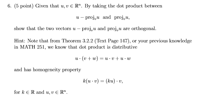Solved 6. (5 point) Given that u,v E R". By taking the dot | Chegg.com