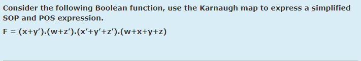 Solved Consider the following Boolean function, use the | Chegg.com