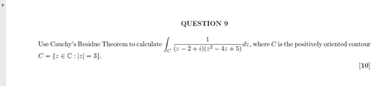 Solved QUESTION 9 Use Cauchy's Residue Theorem to calculate | Chegg.com