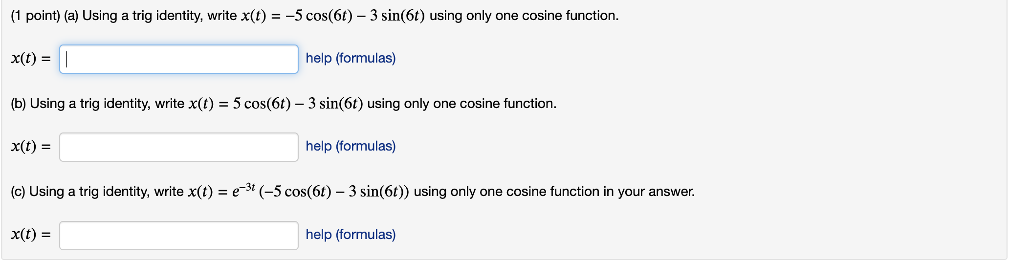 Solved (1 ﻿point) (a) ﻿Using a trig identity, write | Chegg.com