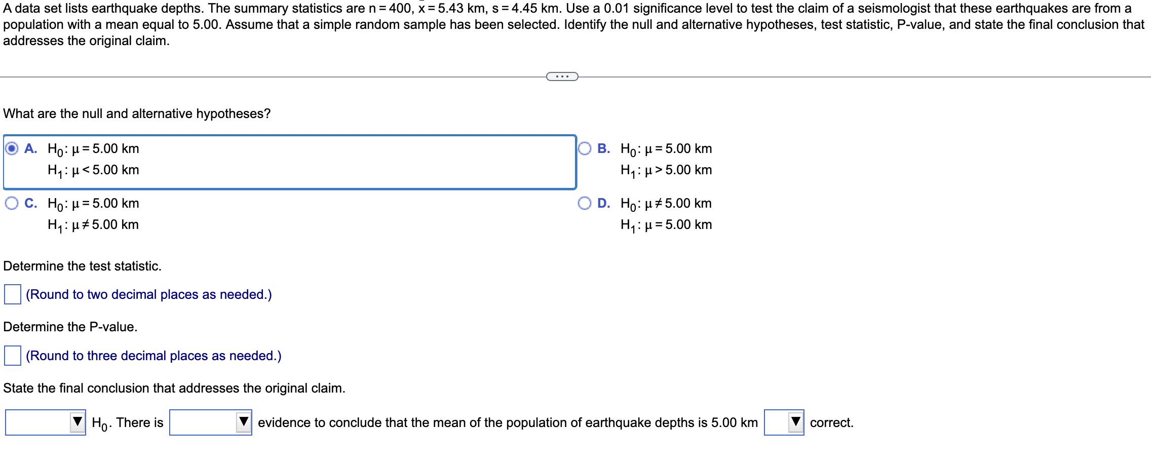Solved A data set lists earthquake depths. The summary | Chegg.com