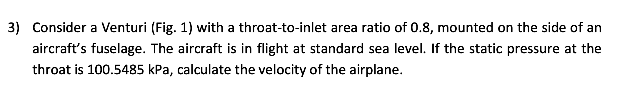 Solved Consider a Venturi (Fig. 1) with a throat-to-inlet | Chegg.com