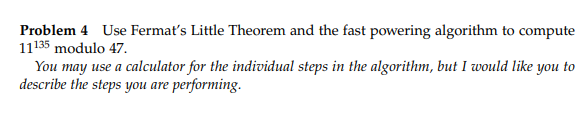 Solved Problem 4 Use Fermat's Little Theorem and the fast | Chegg.com