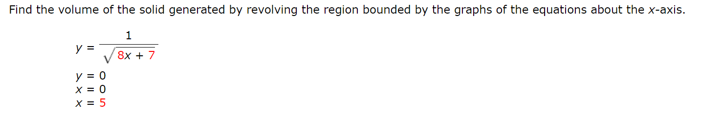 Solved Find the volume of the solid generated by revolving | Chegg.com