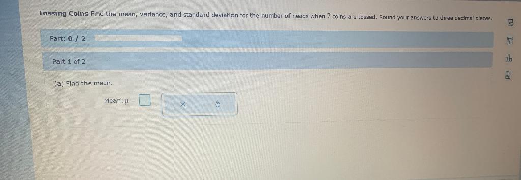 Solved Tossing Coins Find the mean, variance, and standard | Chegg.com