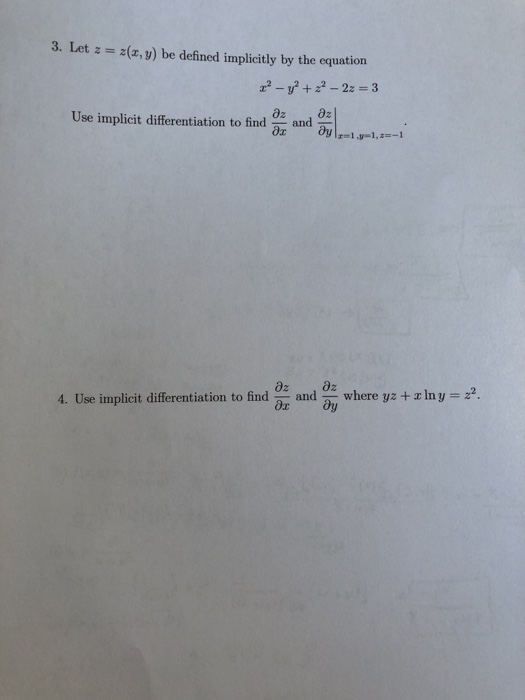 Solved 3. Let z(x, y) be defined implicitly by the equation | Chegg.com