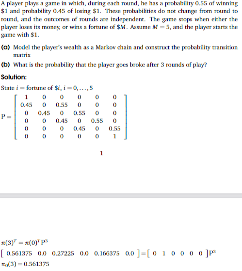 Solved A player plays a game in which, during each round, he | Chegg.com