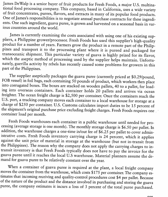 Solved James De Walp is a senior buyer of fruit products for | Chegg.com