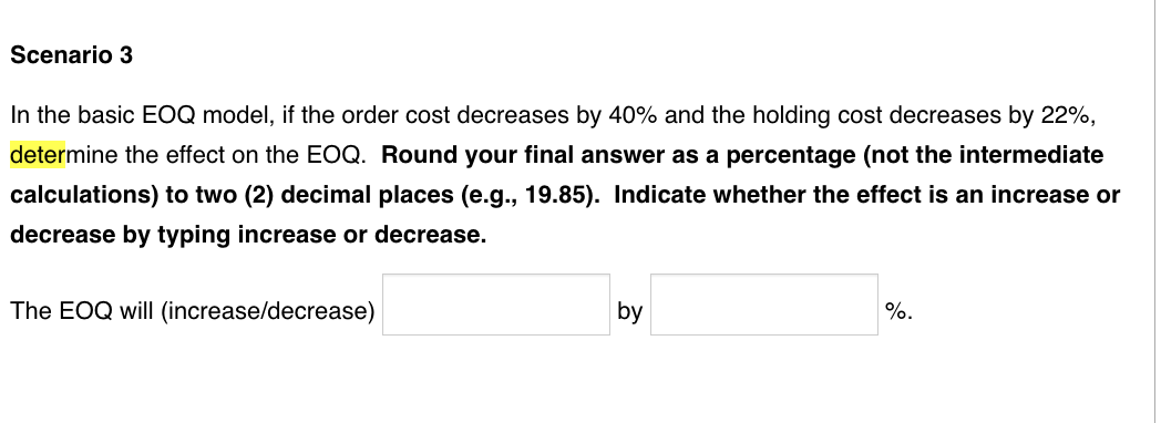 Solved Scenario 3 In the basic EOQ model, if the order cost | Chegg.com