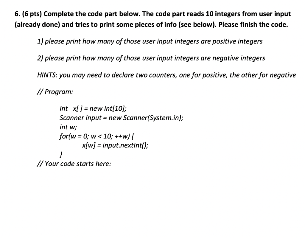 Solved 6. (6 pts) Complete the code part below. The code | Chegg.com