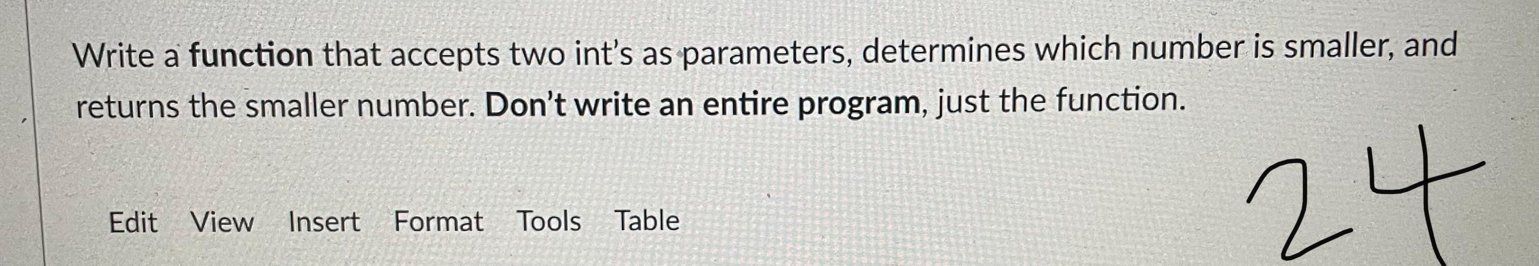 Solved Write a function that accepts two int's as | Chegg.com