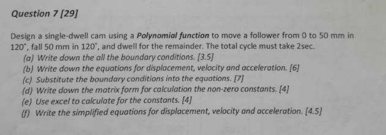 Question 7 [29] Design a single-dwell cam using a | Chegg.com