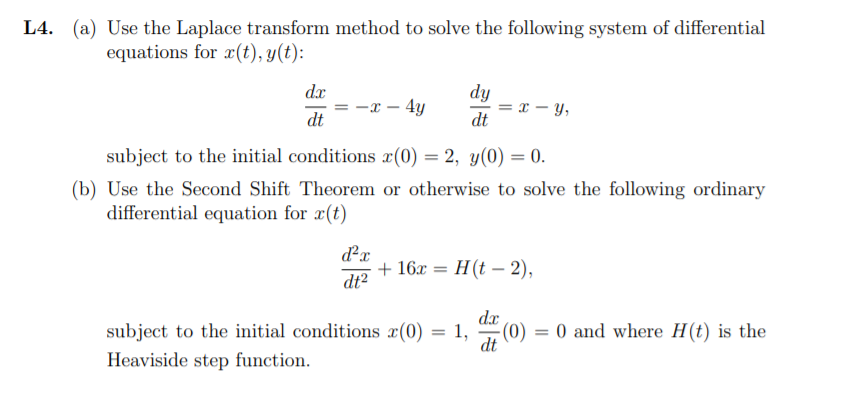 Solved L4. (a) Use the Laplace transform method to solve the | Chegg.com