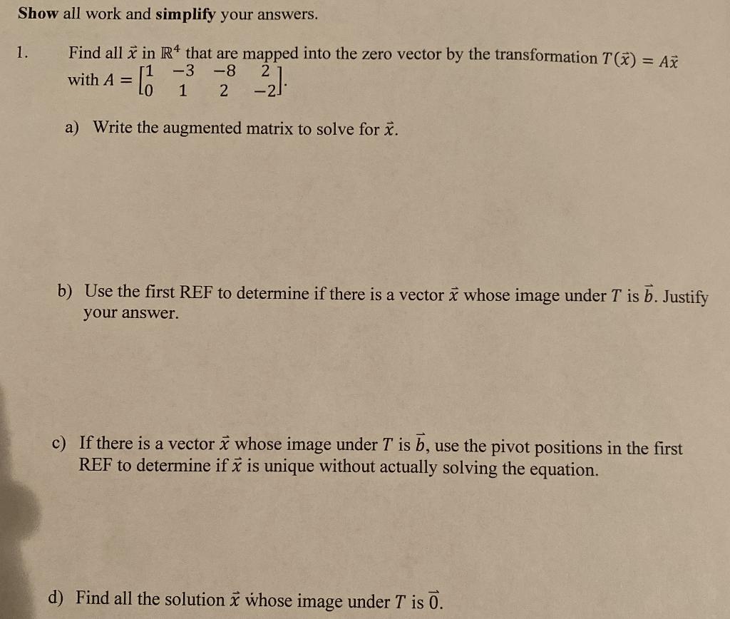 Solved Find all x in R4 that are mapped into the zero vector | Chegg.com