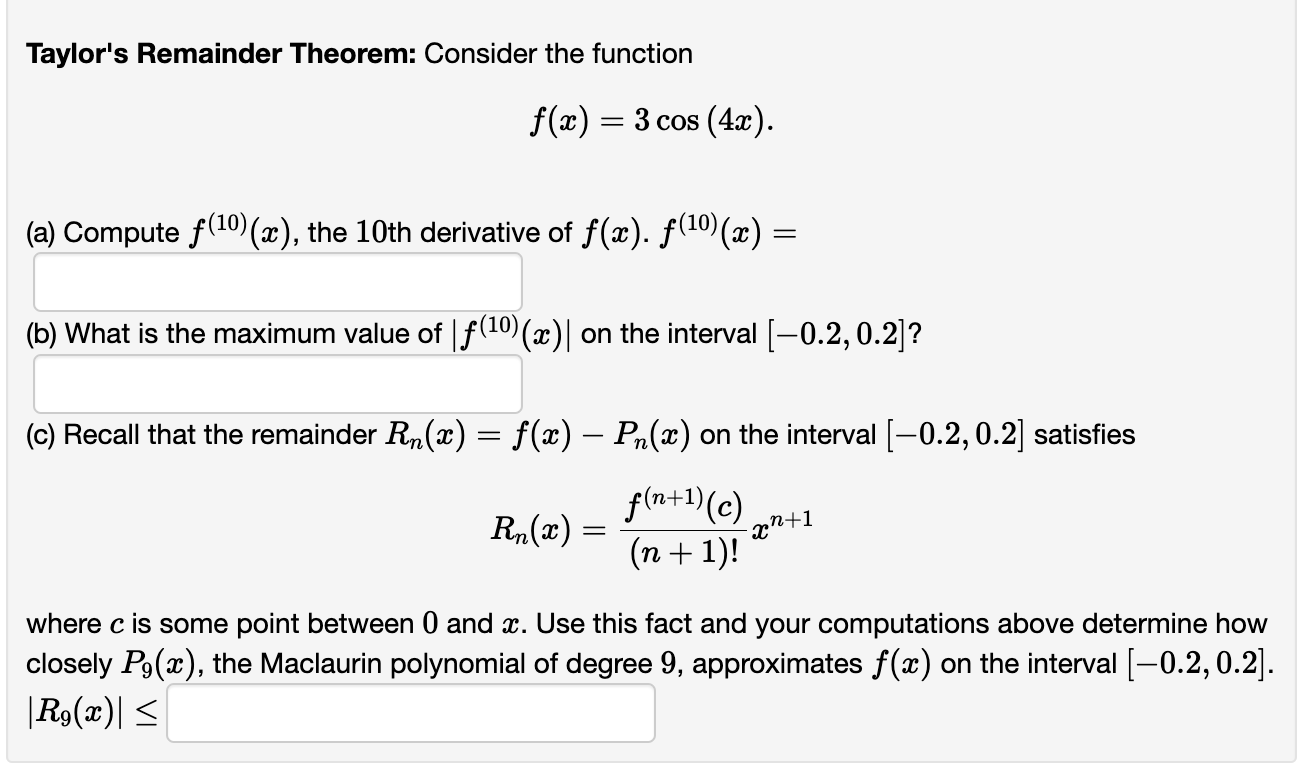 Solved Taylor's Remainder Theorem: Consider the | Chegg.com