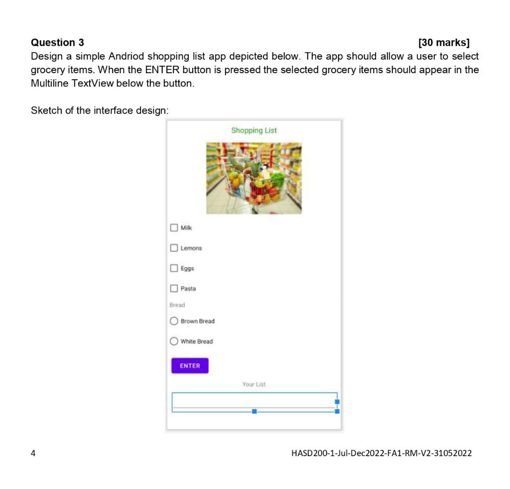 Solved Question 3 [30 marks] Design a simple Andriod | Chegg.com