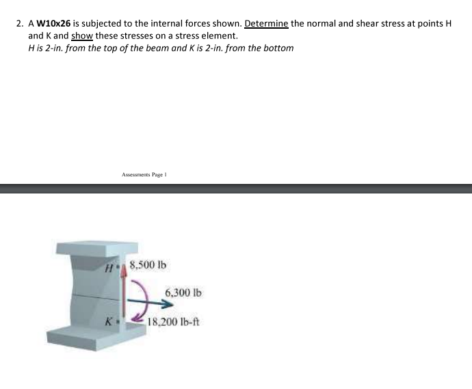 Solved 2. A W10x26 is subjected to the internal forces | Chegg.com