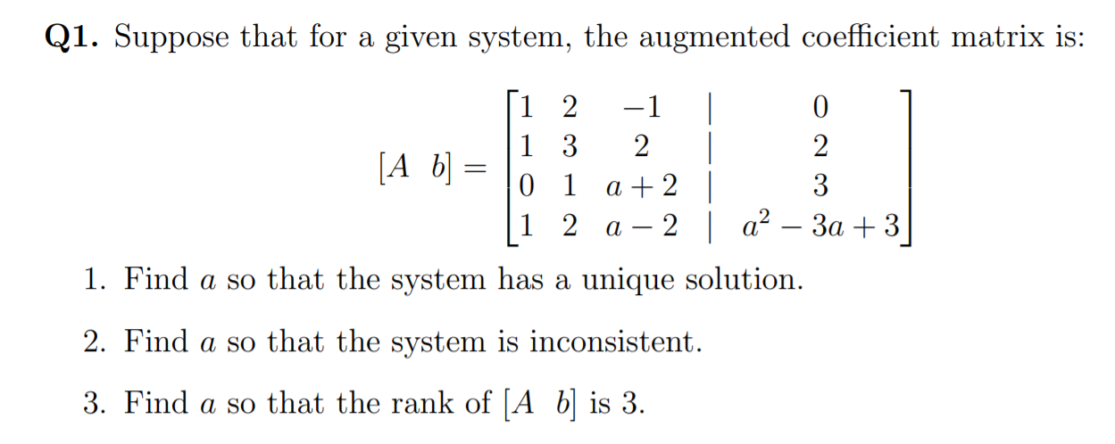 Solved Q1. Suppose that for a given system, the augmented | Chegg.com