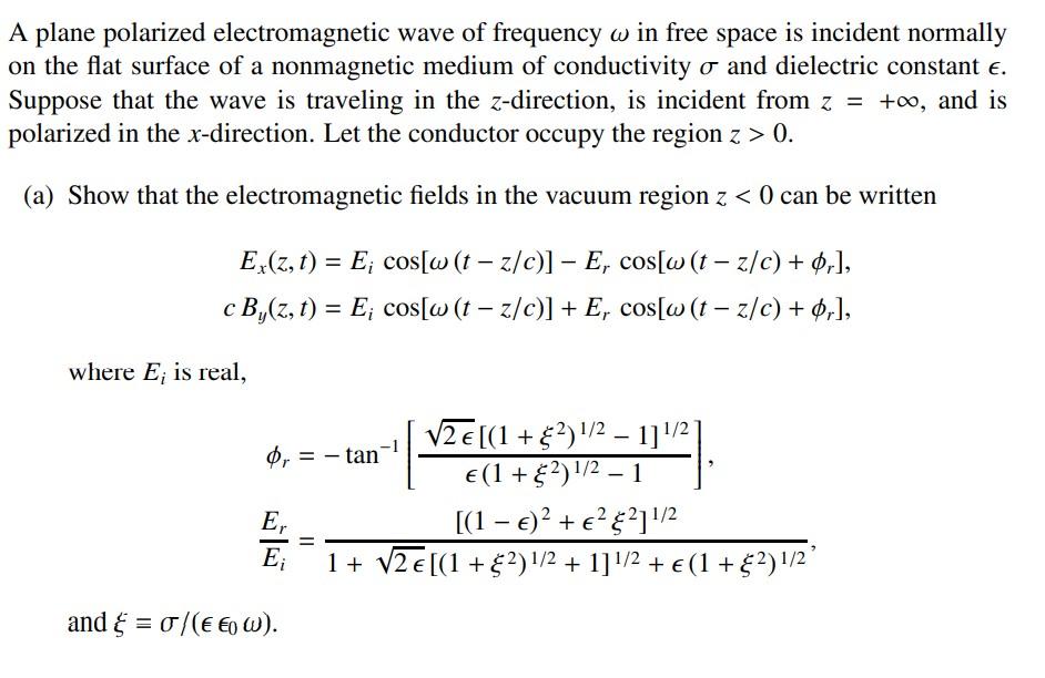 A plane polarized electromagnetic wave of frequency ω | Chegg.com