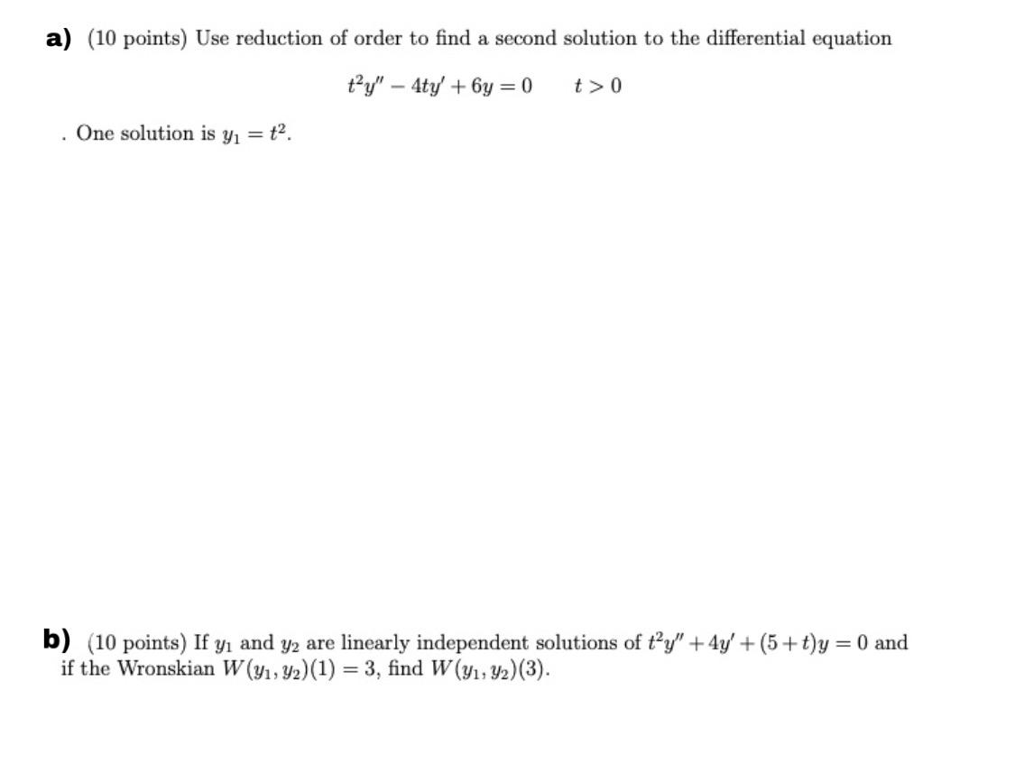 Solved a) (10 points) Use reduction of order to find a | Chegg.com