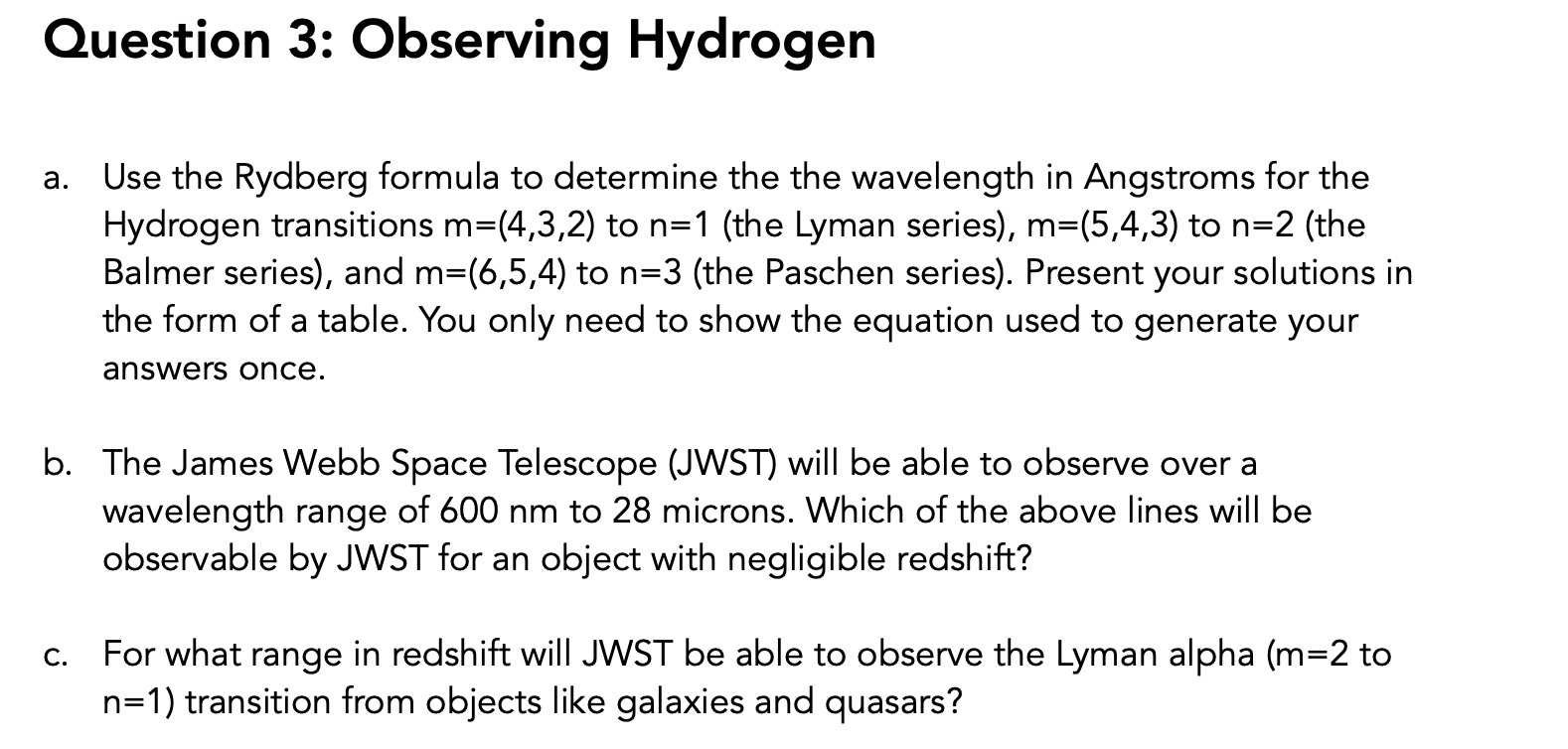 Solved Question 3: Observing Hydrogen a. = Use the Rydberg | Chegg.com