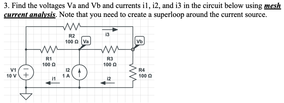 Solved 3. Find the voltages Va and Vb and currents i1,i2, | Chegg.com
