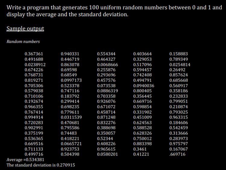 Solved Write a program that generates 100 uniform random | Chegg.com