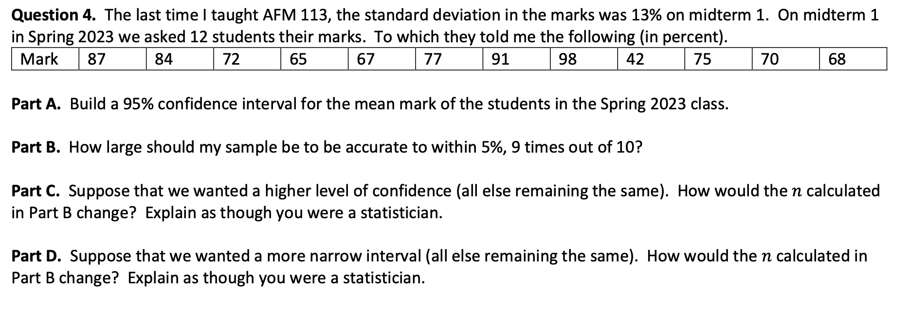 Solved Question 4. The last time I taught AFM 113 , the | Chegg.com