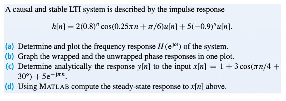 Solved A causal and stable LTI system is described by the | Chegg.com