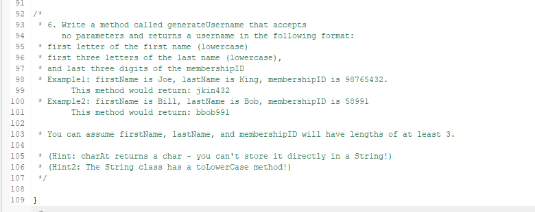 Solved /x * 6. Write a method called generateUsername that | Chegg.com