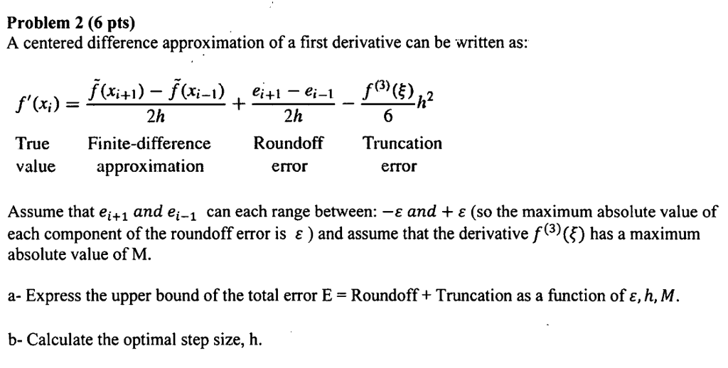 Solved Problem 2 (6 pts) A centered difference approximation | Chegg.com