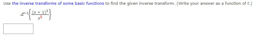 Solved Use the inverse transforms of some basic functions to | Chegg.com