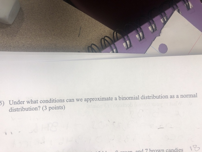 Solved Under what conditions can we approximate a binomial | Chegg.com