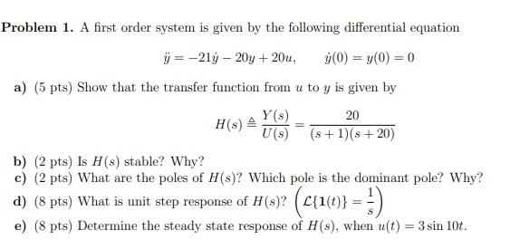Solved Problem 1. A first order system is given by the | Chegg.com