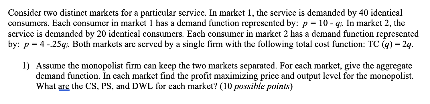 Solved Consider two distinct markets for a particular | Chegg.com