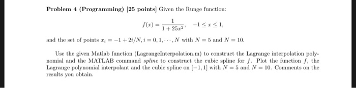Solved Problem 4 (Programming) [25 points] Given the Runge | Chegg.com