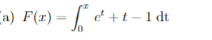 Solved F(x)=∫0xet+t-1dt | Chegg.com