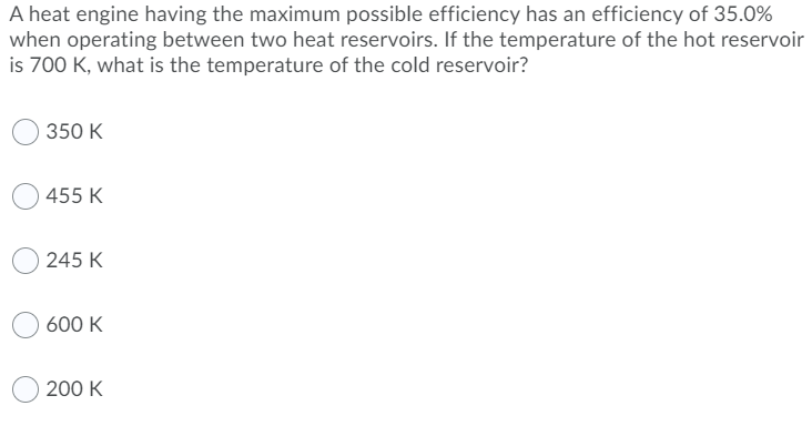 Solved A heat engine having the maximum possible efficiency | Chegg.com