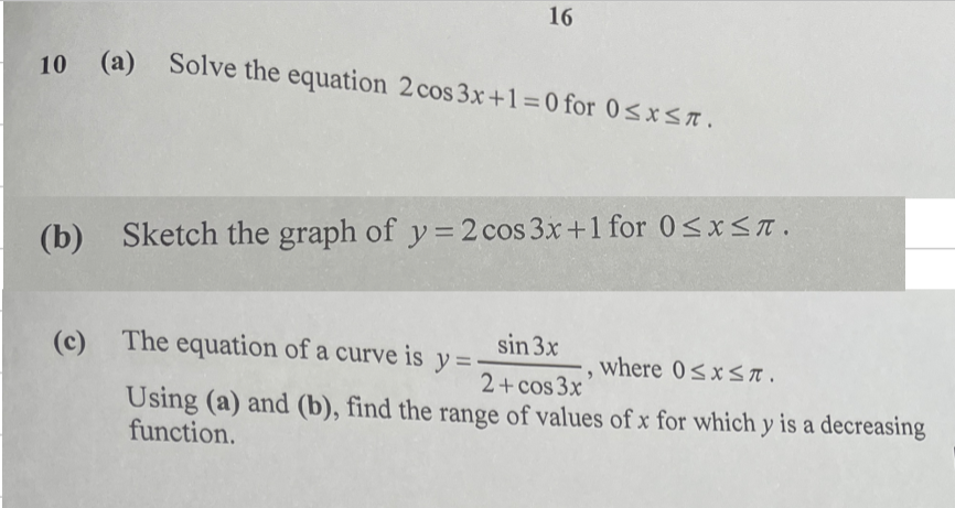 Solved 10 (a) Solve the equation 2cos3x+1=0 for 0≤x≤π. (b) | Chegg.com